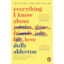 Everything I Know About Love | Dolly Alderton : Anjanibooks.com
